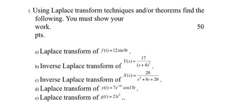 Solved Using Laplace Transform Techniques And Or Theorems Chegg