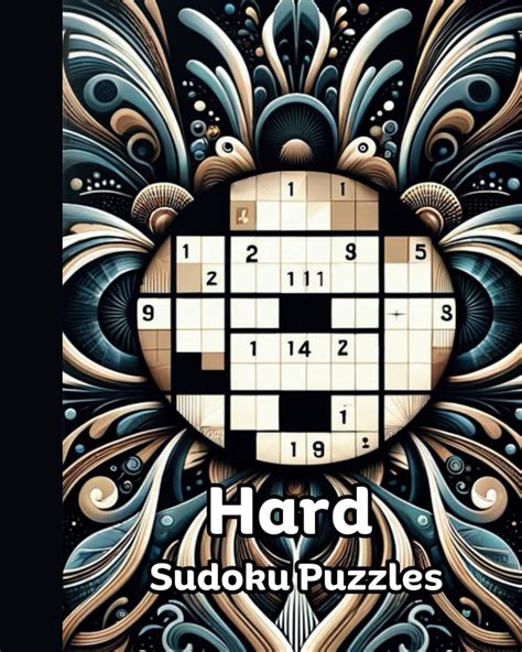 Hard Sudoku Puzzles Challenging Sudoku Puzzles Advanced Sudoku Book Expert Level