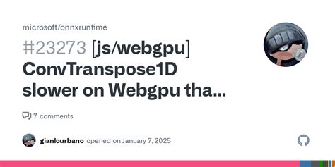 Jswebgpu Convtranspose1d Slower On Webgpu Than Wasm · Issue 23273