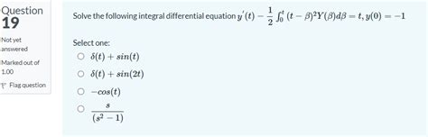 Solved Question 19 Solve The Following Integral Differential