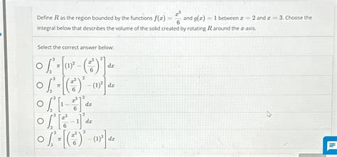 solved define r ﻿as the region bounded by the functions