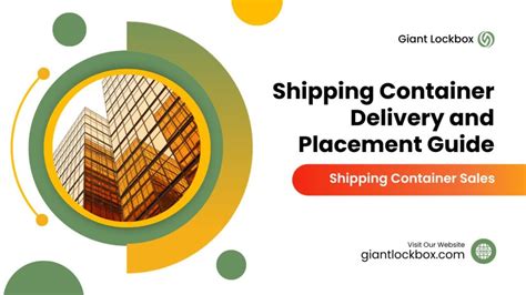Shipping Container Delivery And Placement Guide