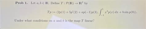 Solved Prob Let A BR Define T P R R By Chegg Com