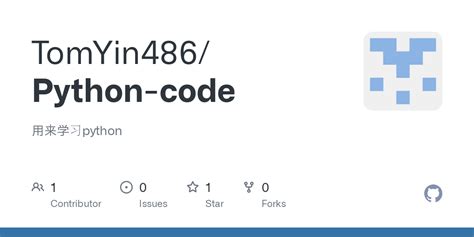 Github Tomyin486python Code 用来学习python