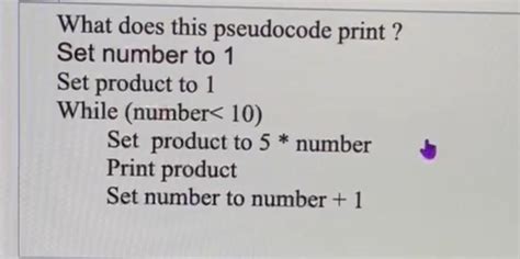 Solved What Does This Pseudocode Print Set Number To 1 Set