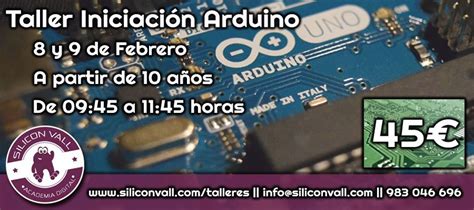 Taller Iniciación a Arduino SiliconVall Academia Informática y de programación para niños en