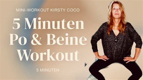 5 Minuten Beine Po Workout Für Frauen Ü 50 Mini Workout Kirsty Coco Youtube