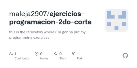 Github Maleja Ejercicios Programacion Do Corte This Is The Repository Where Im Gonna