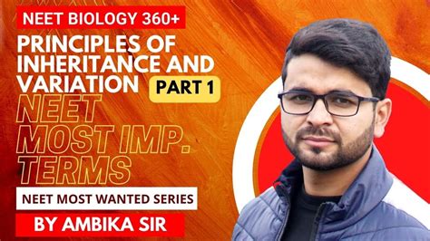 principles of inheritance and variation part 1 important terms neet