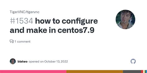 How To Configure And Make In Centos Issue TigerVNC Tigervnc GitHub