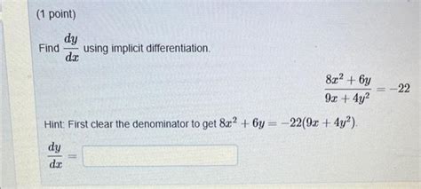 Solved Find Dxdy Using Implicit Differentiation