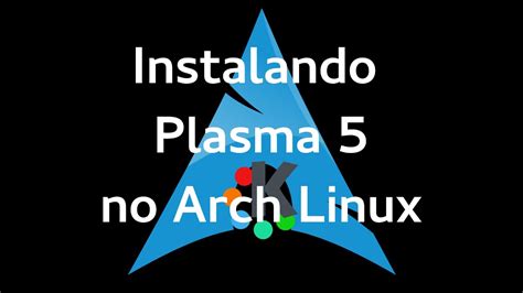 Instalação Instalando o Arch Linux KDE Plasma Parte c YouTube