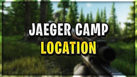 Introduction Jaeger Camp Location Guide Escape From Tarkov Youtube
