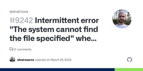 intermittent error the system cannot find the file specified when