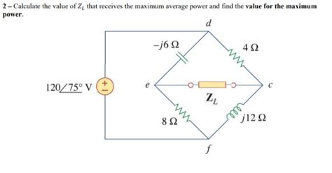 Solved 2 Calculate The Value Of 2 That Receives The