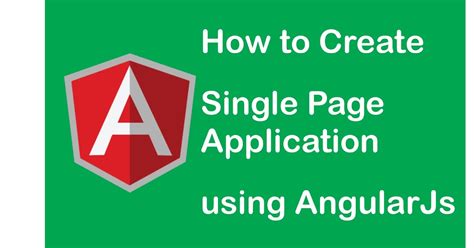 How To Create Single Page Application Using Angularjs Programing