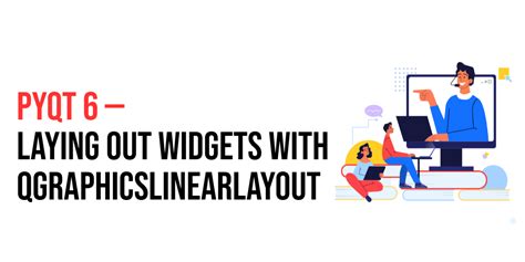 Pyqt Laying Out Widgets With Qgraphicslinearlayout