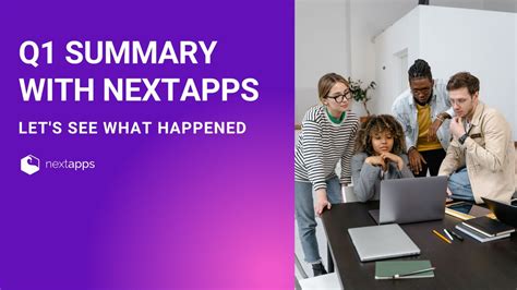 Q1 Summary With Nextapps