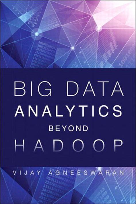 big data analytics beyond hadoop ebook vijay srinivas agneeswaran 9780133838251