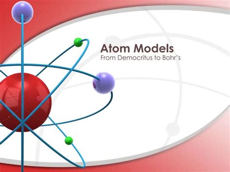 Development Of Atomic Theory Pptx