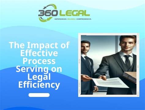 The Impact Of Effective Process Serving On Legal Efficiency