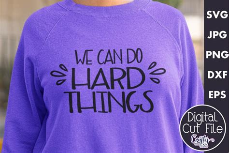 We Can Do Hard Things Mental Health Svg Design