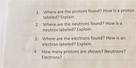 Solved Where Are The Protons Found How Is A Proton Labeled Explain Course Hero