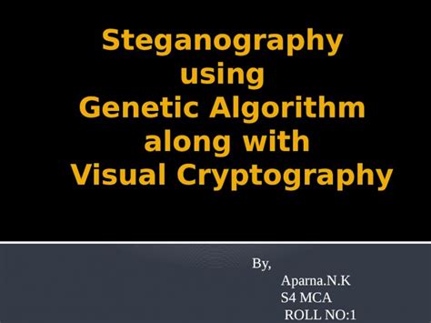 pptx steganography using genetic algorithm along with visual cryptography for wireless network