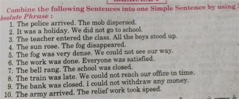 Combine The Following Sentences Into One Simple Sentence By Using Bsolute