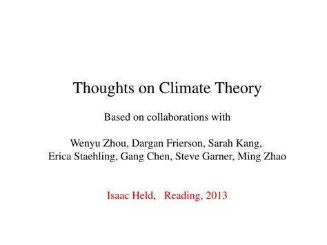 PPT Thoughts On Climate Theory Based On Collaborations With PowerPoint Presentation ID