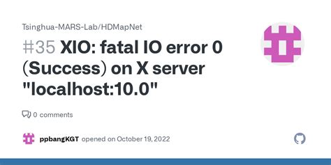 Xio Fatal Io Error 0 Success On X Server Localhost100 · Issue 35 · Tsinghua Mars Lab