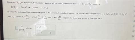 Solved Diborane 6 B2h6 Is A Coloriess Highly Reactive Gas