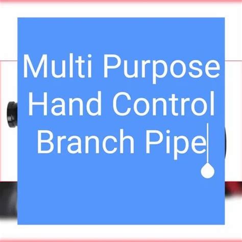 Pvc Swipe Fire Multi Purpose Hand Control Branch Pipe At ₹ 20000 Piece In Nagpur