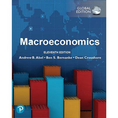 Macroeconomics 11th Edition Andrew B Abel Ben S Bernanke Dean Croushore 9780137876037