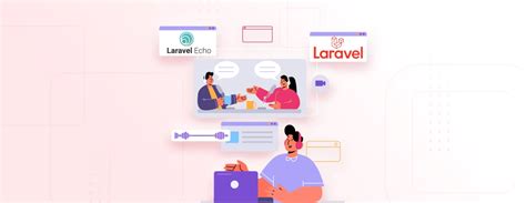 Laravel Echo Guide Build Efficient Saas Apps In