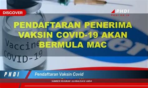 Intip Rahasia Pendaftaran Vaksin Covid Yang Wajib Kamu Ketahui