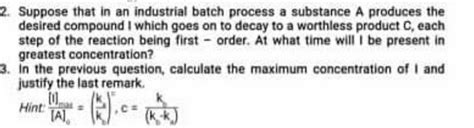 solved 2 suppose that in an industrial batch process a