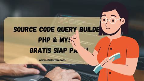 Source Code Query Builder Php And Mysql Gratis Siap Pakai Afid Arifin