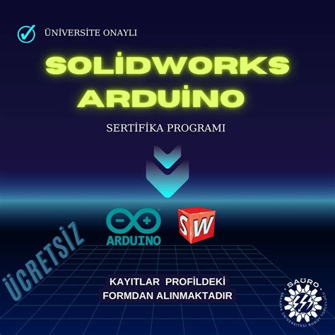Solidworks Ve Arduino Eğitimlerimizle Döneme Başlıyoruz🥳 Eğitimlerimiz Sakarya Üniversitesi