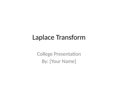 Laplace Transformation And Its Application Pptx