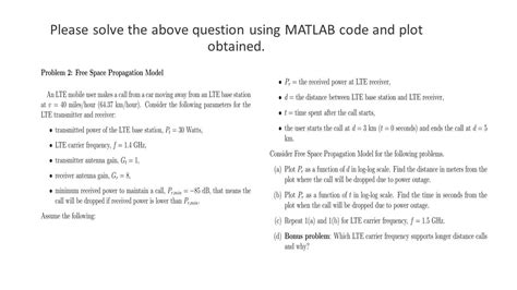 Please Solve The Above Question Using Matlab Code And