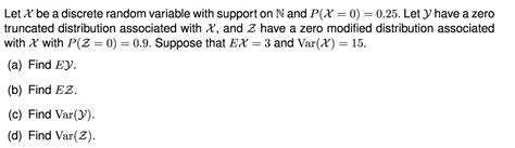 Solved Let X Be A Discrete Random Variable With Support On N
