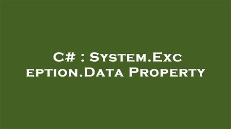 C Systemexceptiondata Property Youtube