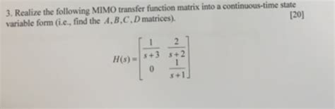 Solved 3 Realize The Following Mimo Transfer Function