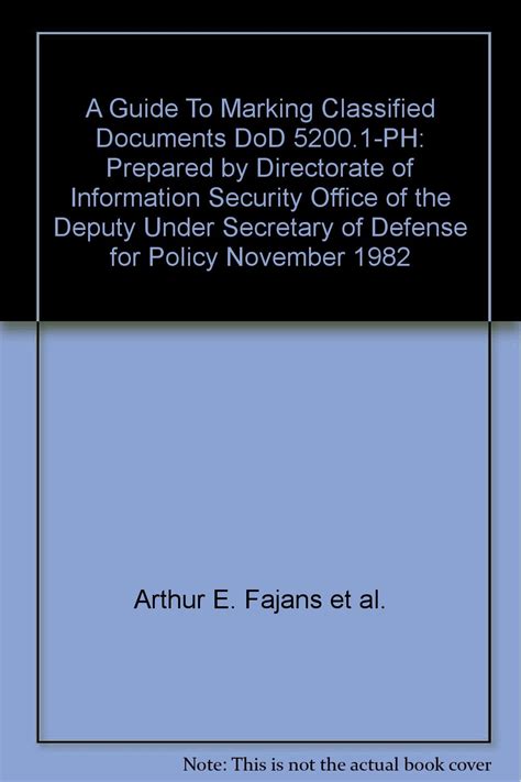 A Guide To Marking Classified Documents Dod 5200 1 Ph Prepared By Directorate Of Information