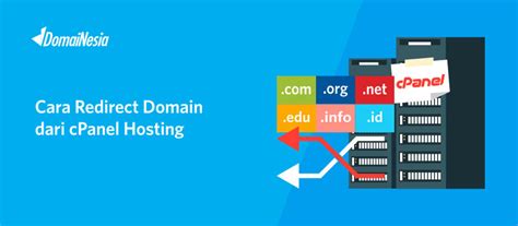 Cara Redirect Domain Dari CPanel Hosting DomaiNesia