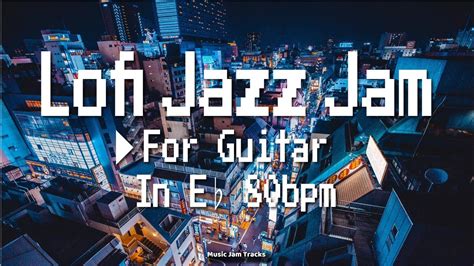 Lofi Jazz Jam For【Guitar】E♭Major 80BPM BackingTrack - YouTube