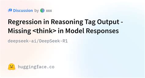 Deepseek Aideepseek R1 · Regression In Reasoning Tag Output Missing