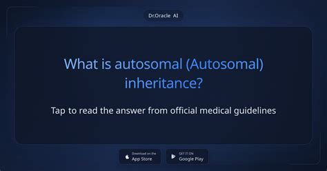 What Is Autosomal Autosomal Inheritance