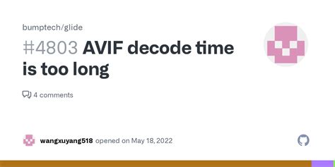 Avif Decode Time Is Too Long · Issue 4803 · Bumptechglide · Github